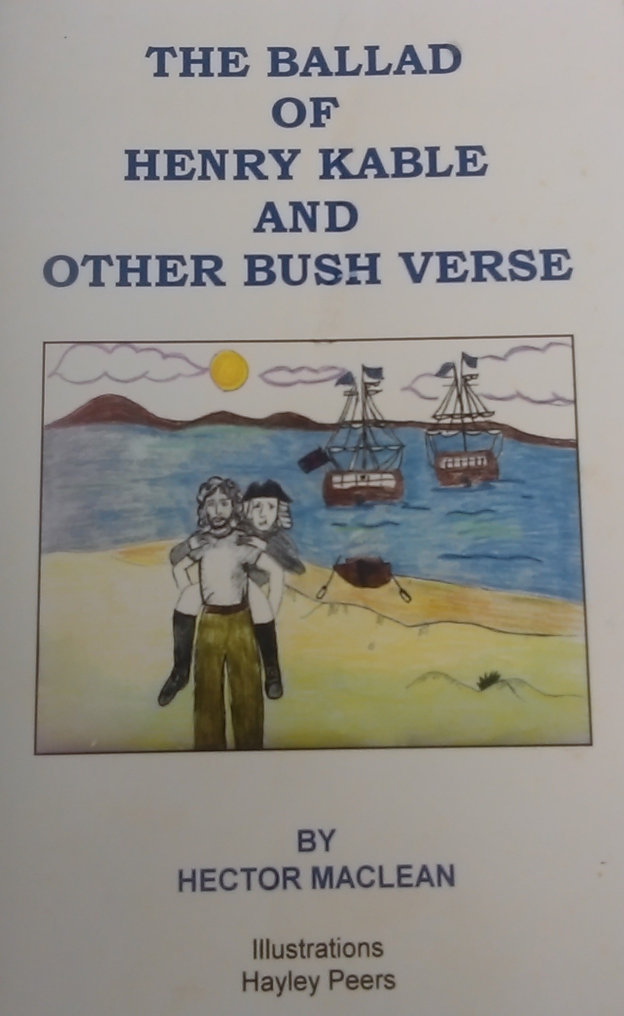 The balad of Henry Kable and other bush verse – Henry Kable – Susannah ...